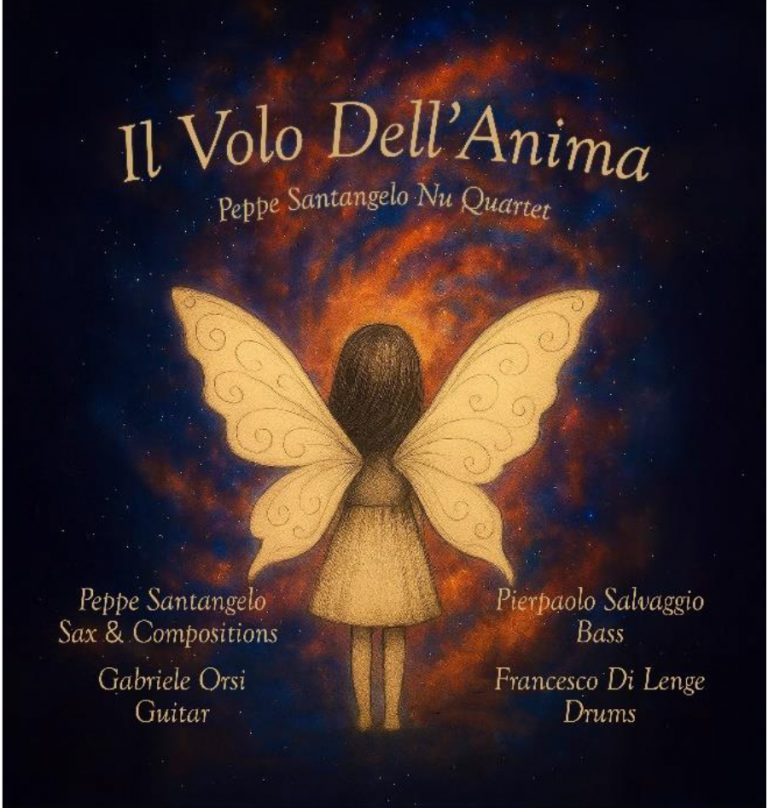 Peppe Santangelo Nu Quartet con «Il Volo Dell’Anima», una metempsicosi ...